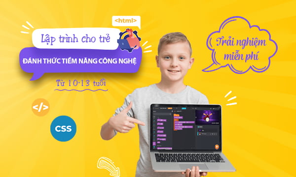 [ Học thử miễn phí ] Khóa Học Lập Trình Cho Trẻ Em